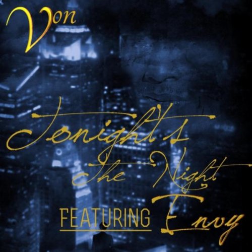 Amazon.com: Tonight's the Night (feat. Envy) : Von: Digital Music