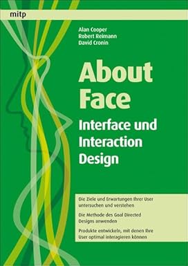 About Face: Interface und Interaction Design (mitp Business) : Cooper ...