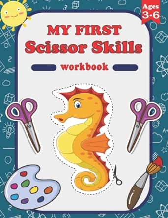 My First Scissor Skills Workbook: A Fun Cutting Practice Activity Book ...