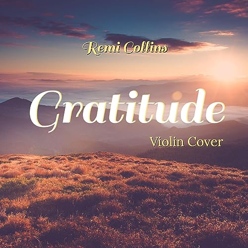 Gratitude (Violin Version) by Remi Collins on Amazon Music - Amazon.com