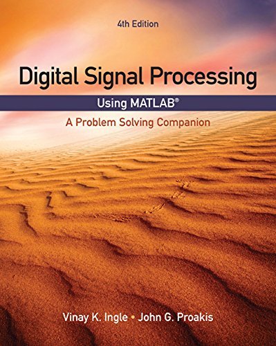 Digital Signal Processing Using MATLAB: A Problem Solving Companion ...