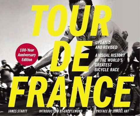 Tour de France/Tour de Force Updated and Revised 100-Year Anniversary ...