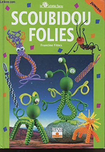 Amazon.com: Scoubidou-folies: 9782215052432: Francine Fittes: Books