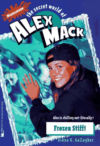 Frozen Stiff (The Secret World of Alex Mack, No. 12): Gallagher, Diana ...