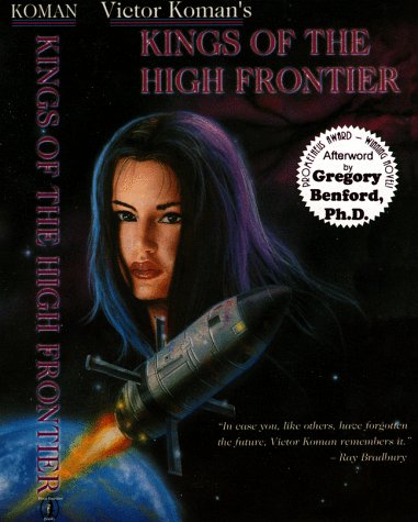 Kings of the High Frontier: Koman, Victor: 9780966566208: Amazon.com: Books