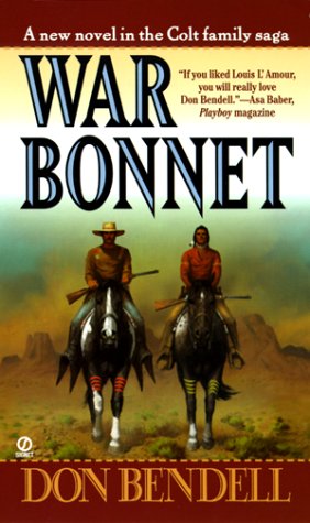 War Bonnet: Bendell, Don: 9780451198129: Amazon.com: Books