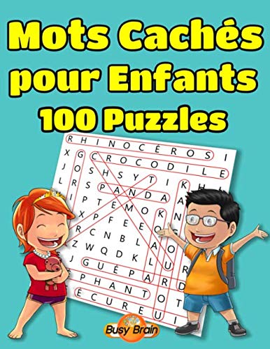 Mots Cachés pour Enfants 100 Puzzles: 100 Grilles de Mots Mêlés Gros ...