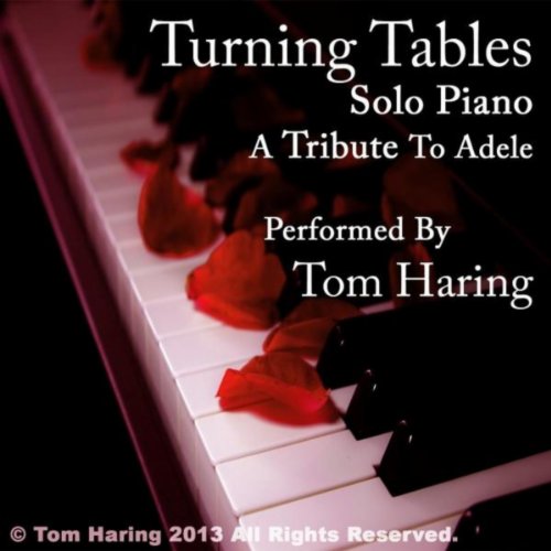 Turning Tables: Solo Piano (a Tribute to Adele) di Tom Haring su Amazon ...