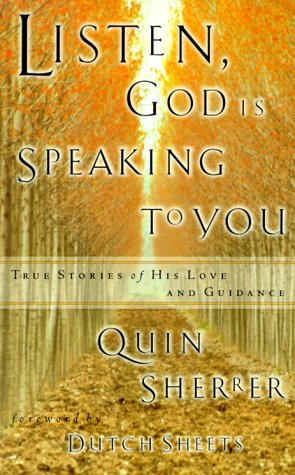 Listen, God Is Speaking to You: True Stories of His Love and Guidance ...