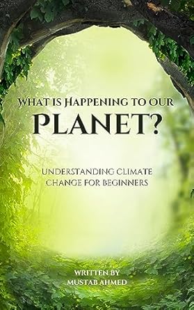 Climate change - What is Happening to Our Planet? Understanding Climate ...
