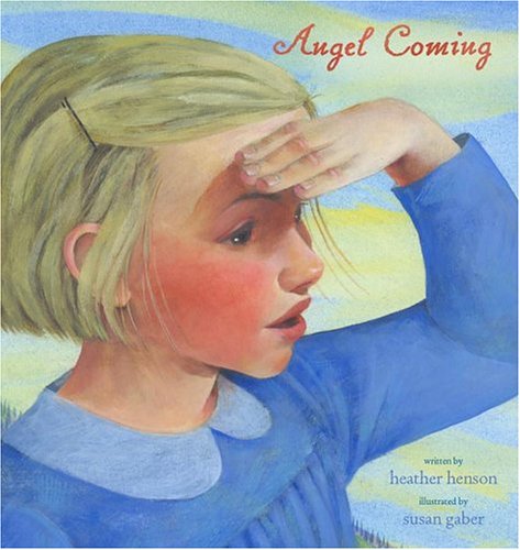 Angel Coming: Henson, Heather, Gaber, Susan: 9780689855313: Amazon.com ...