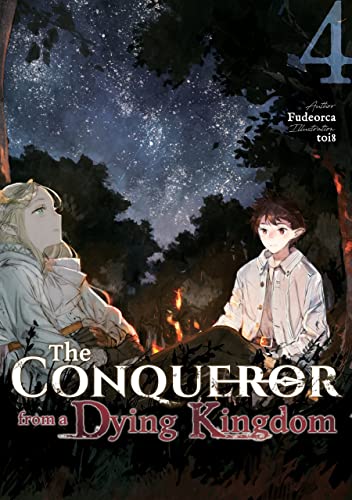 The Conqueror from a Dying Kingdom: Volume 4 eBook : Fudeorca, toi8 ...