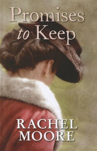 Promises To Keep: Moore, Rachel: 9780750536165: Amazon.com: Books