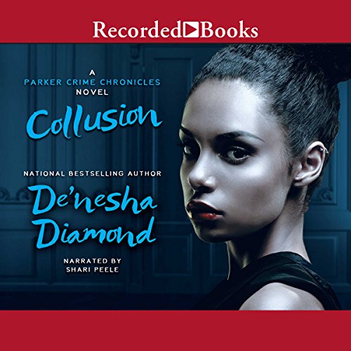 Amazon.com: Collusion (Audible Audio Edition): De'Nesha Diamond, Shari ...
