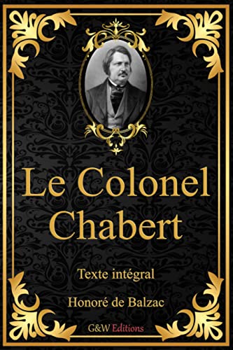 Le Colonel Chabert: Honoré de Balzac | Texte intégral | G&W Editions ...