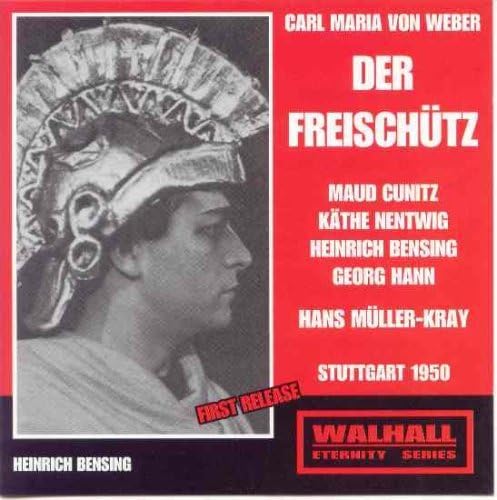 Weber: Der Freischütz [UK-Import] - Heinrich Bensing, Maud Cunitz ...