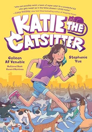 Katie the Catsitter: (A Graphic Novel): Venable, Colleen AF, Yue ...