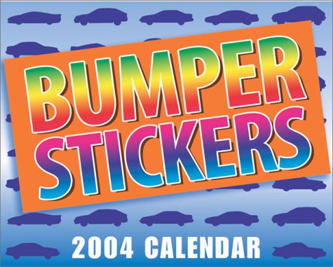 Buy Bumper Stickers: 2004 Mini Day-to-Day Calendar Book Online at Low ...