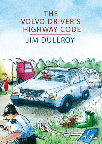 The Volvo Driver's Highway Code: Amazon.co.uk: Dullroy, Jim ...