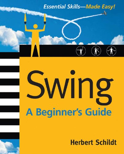 Swing: A Beginner's Guide (English Edition) eBook : Schildt, Herbert ...