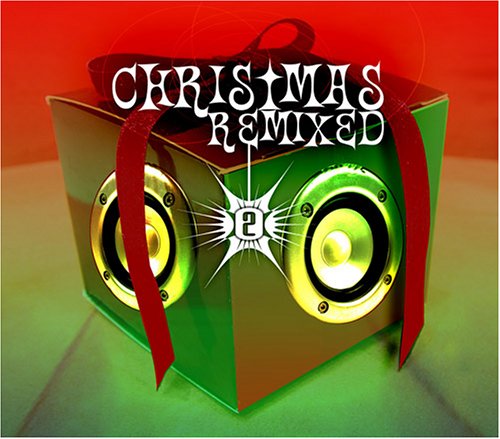 Christmas Remixed 2 - Amazon.com Music