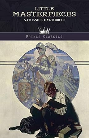 Little Masterpieces (Prince Classics): Amazon.co.uk: Hawthorne ...