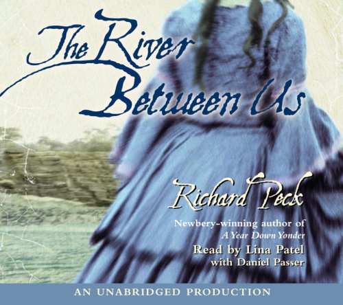 The River Between Us: Peck, Richard, Patel, Lina: 9780307282507: Amazon ...