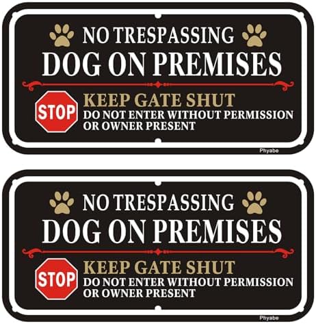 Phyabe 2 Pack No Trespassing Dog On Premises Keep Gate Shut Sign, 12 x ...