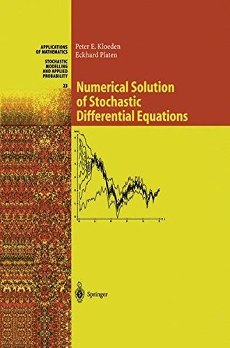 Numerical Solution of Stochastic Differential Equations (Stochastic Modelling and Applied ...