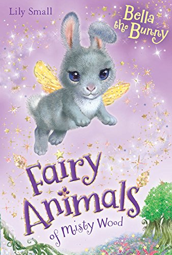 『Bella the Bunny (Fairy Animals of Misty Wood Book 2) - 読書メーター