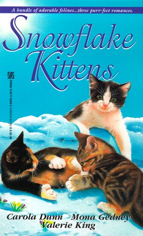 Snowflake Kittens (Zebra Regency Romance): Carola Dunn, Mona Gedney ...