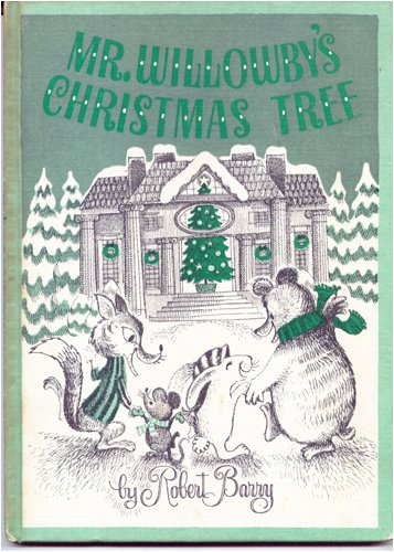 Mr. Willowby's Christmas Tree: Robert E. Barry: Amazon.com: Books