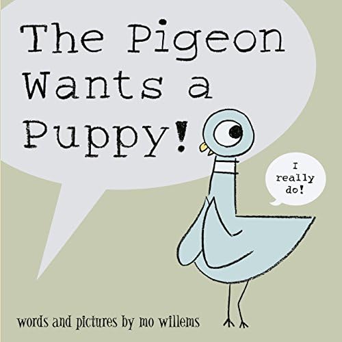 The Pigeon Wants a Puppy: WILLEMS, MO: 9781406315509: Books - Amazon.ca