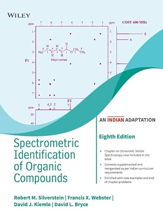 Spectrometric Identification Of Organic Compounds, 8/E : Silverstein ...