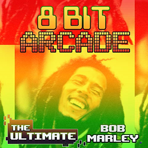 Écouter The Ultimate Bob Marley par 8-Bit Arcade sur Amazon Music Unlimited