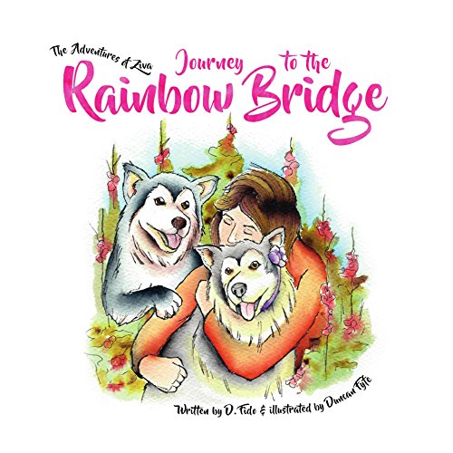 The Adventures of Ziva: Journey to the Rainbow Bridge - Kindle edition ...
