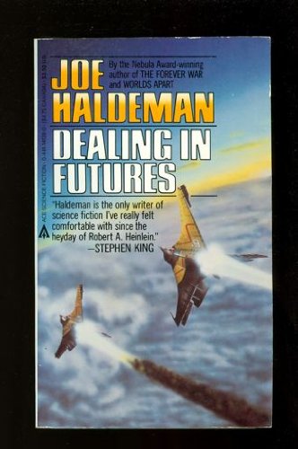 Dealing In Futures: Joe Haldeman: 9780441141395: Amazon.com: Books