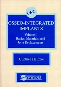 9780849359583: Osseo-Integrated Implants, Volume I | BookScouter.com