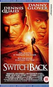 Switchback [VHS] : Dennis Quaid, Danny Glover, Jared Leto, Ted Levine ...