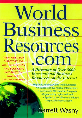 World Business Resources.com: A Directory of 8,000 International ...