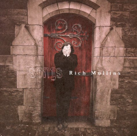 Songs: Greatest Hits : Mullins, Rich: Amazon.co.uk: Books