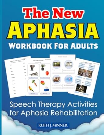 The New Aphasia Workbook For Adults: Speech Therapy Activities for ...