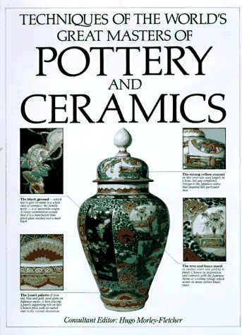 Amazon.co.jp: Techniques of the World's Great Masters of Pottery and ...