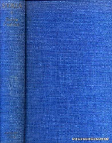 Syria: an Historical Appreciation: Robin Fedden: Amazon.com: Books