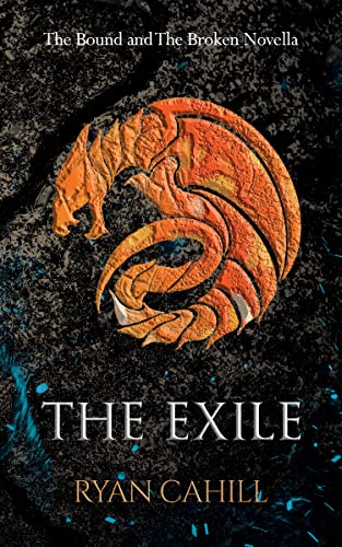 Amazon.com: The Exile: The Bound and The Broken Novella eBook : Cahill ...