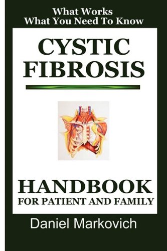 Cystic Fibrosis: Handbook for Patient and Family: Markovich, Daniel ...