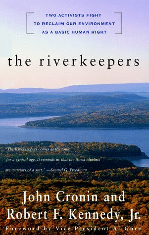 Amazon.co.jp: The Riverkeepers: Two Activists Fight to Reclaim Our ...