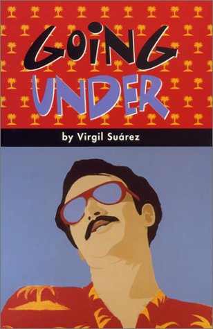 Amazon.com: Going Under: A Novel: 9781558851597: Suarez, Virgil: Books