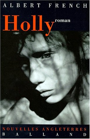 Amazon.com: Holly (en FRANCAIS): 9782715811553: Albert French, Michelle ...