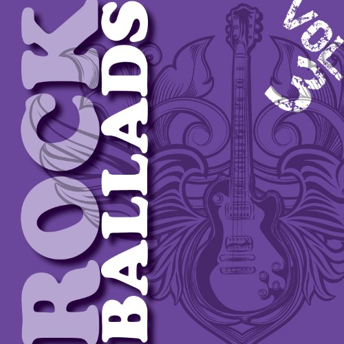 Spiele Rock Ballads, Vol. 3 (The Very Best) von VARIOUS ARTISTS auf ...